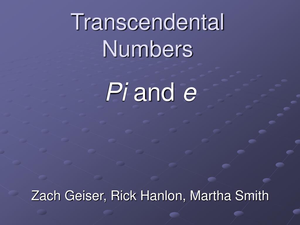 PPT - Transcendental Numbers PowerPoint Presentation, free download ...
