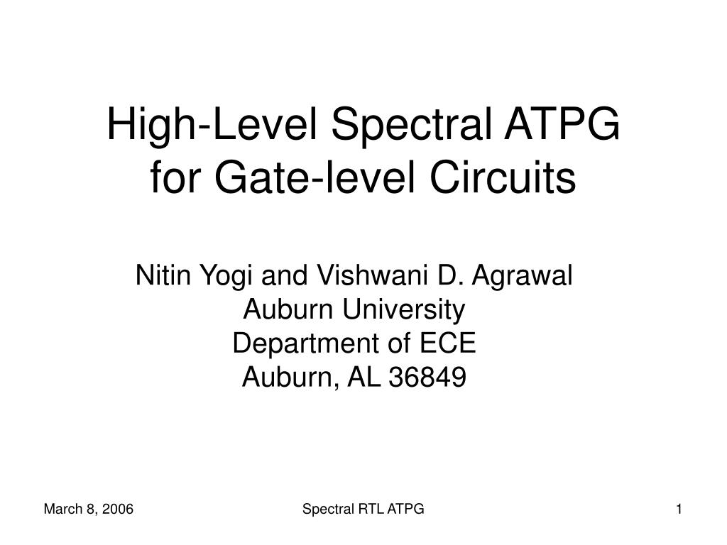 PPT - High-Level Spectral ATPG for Gate-level Circuits PowerPoint ...