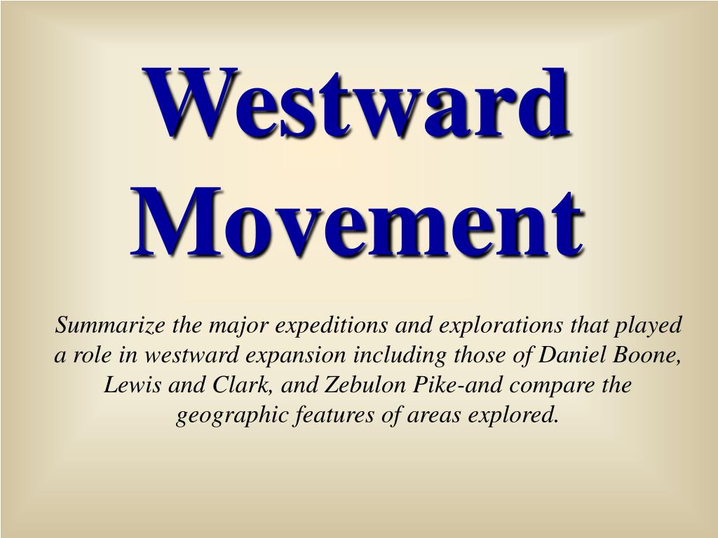 PPT - Westward Movement PowerPoint Presentation, free download - ID:4593633