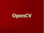 PPT - OpenCV Full Course | OpenCV Tutorial For Beginners | OpenCV ...