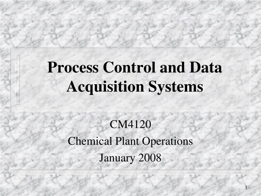 PPT - Process Control and Data Acquisition Systems PowerPoint ...