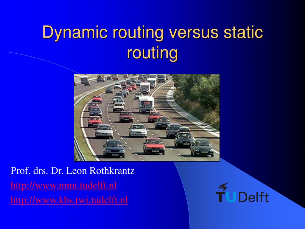 PPT - Dynamic routing versus static routing PowerPoint Presentation ...