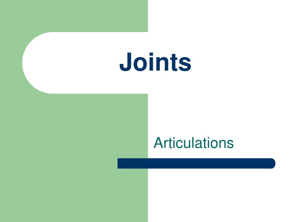PPT - Joints PowerPoint Presentation, free download - ID:4596042