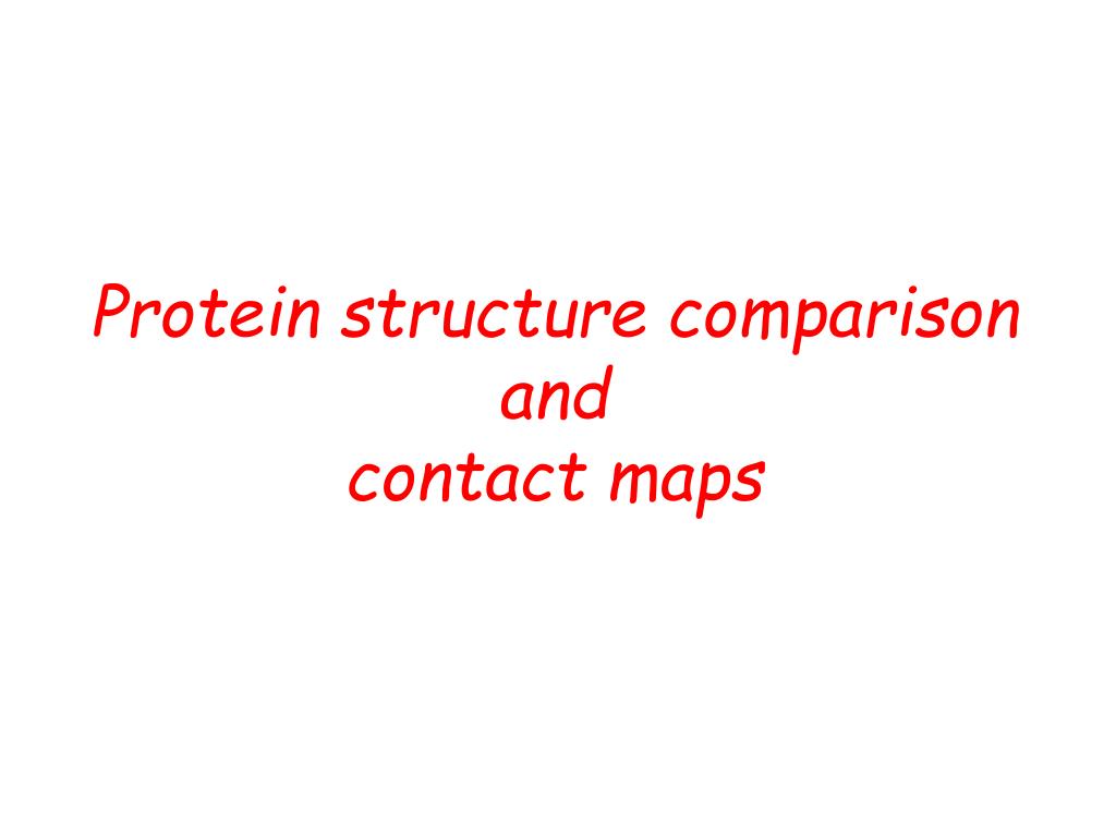 PPT - Protein structure comparison and contact maps PowerPoint ...