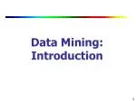 PPT - Data Mining: Introduction PowerPoint Presentation, free download ...