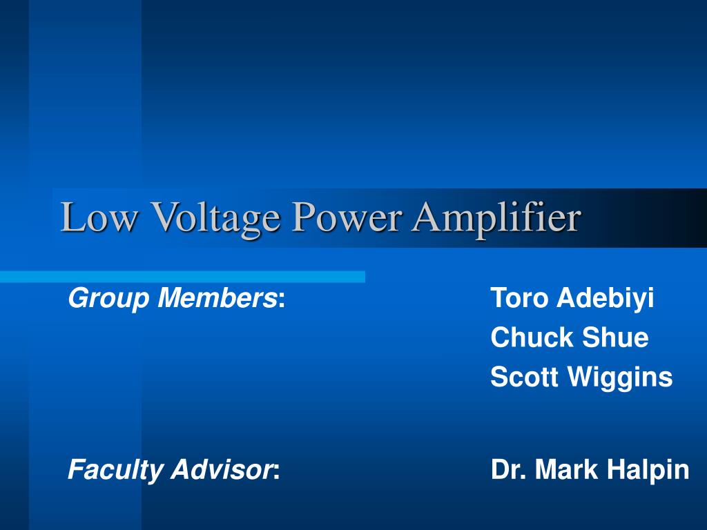 PPT - Low Voltage Power Amplifier PowerPoint Presentation, free ...