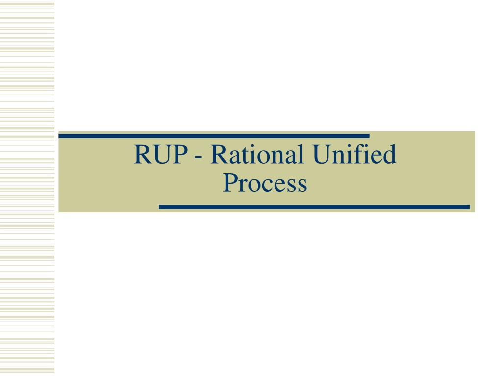 PPT - RUP - Rational Unified Process PowerPoint Presentation, free ...