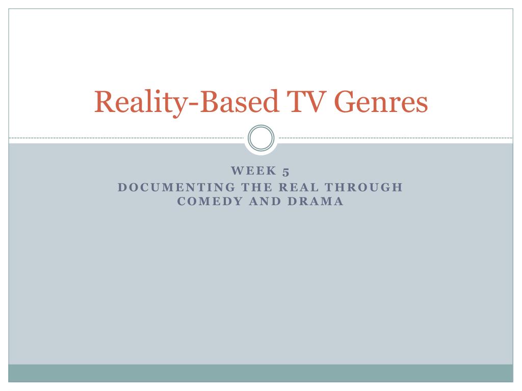 PPT - Reality-Based TV Genres PowerPoint Presentation, free download ...