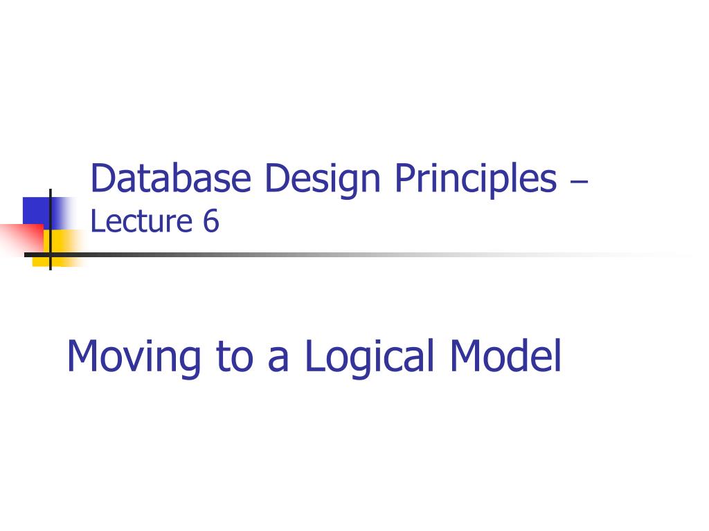 PPT - Database Design Principles – Lecture 6 PowerPoint Presentation ...