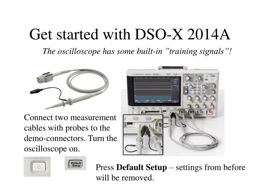 PPT - Get started with DSO-X 2014A PowerPoint Presentation, free download - ID:4598124