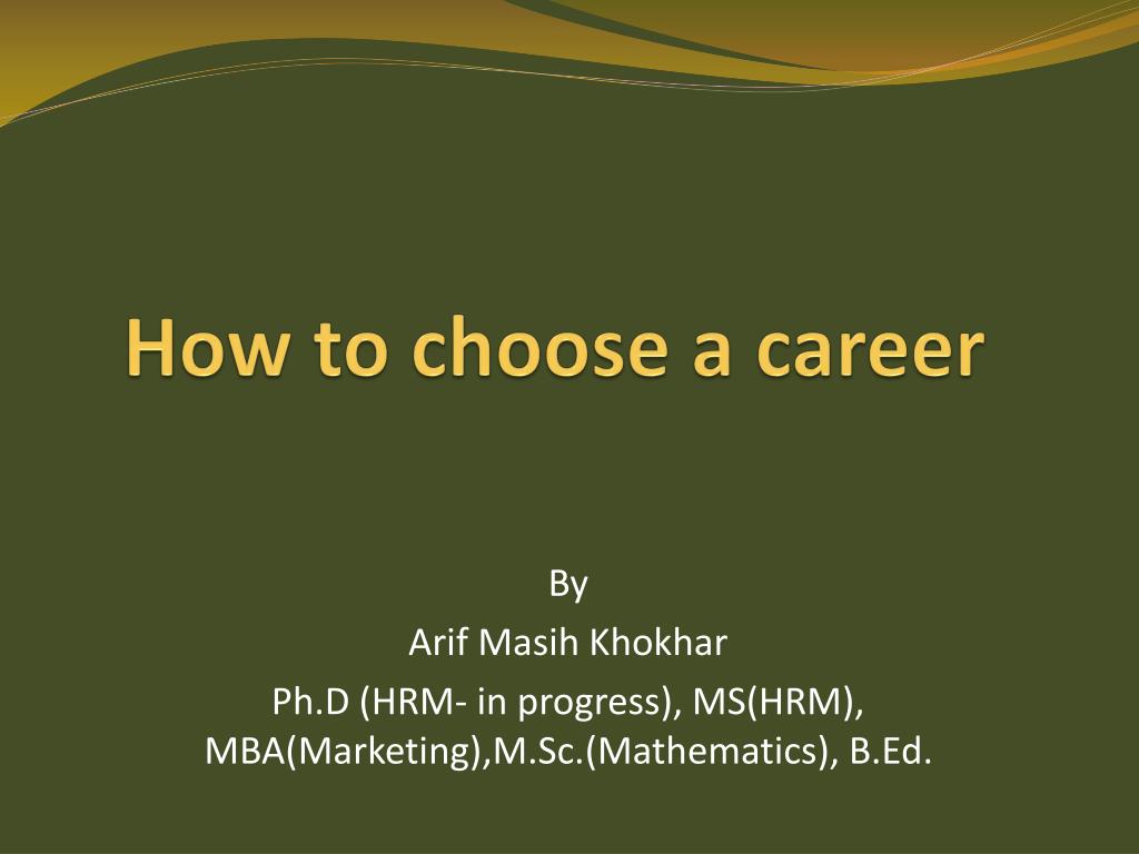 PPT - How to choose a career PowerPoint Presentation, free download ...