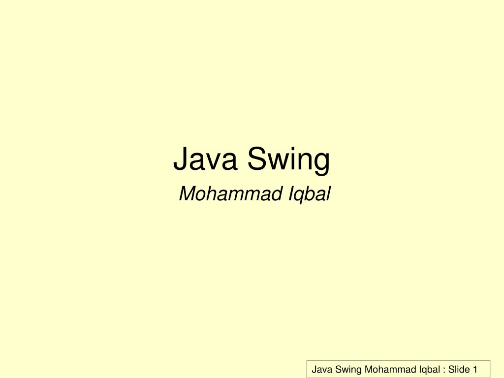 PPT - Java Swing PowerPoint Presentation, free download - ID:4598554