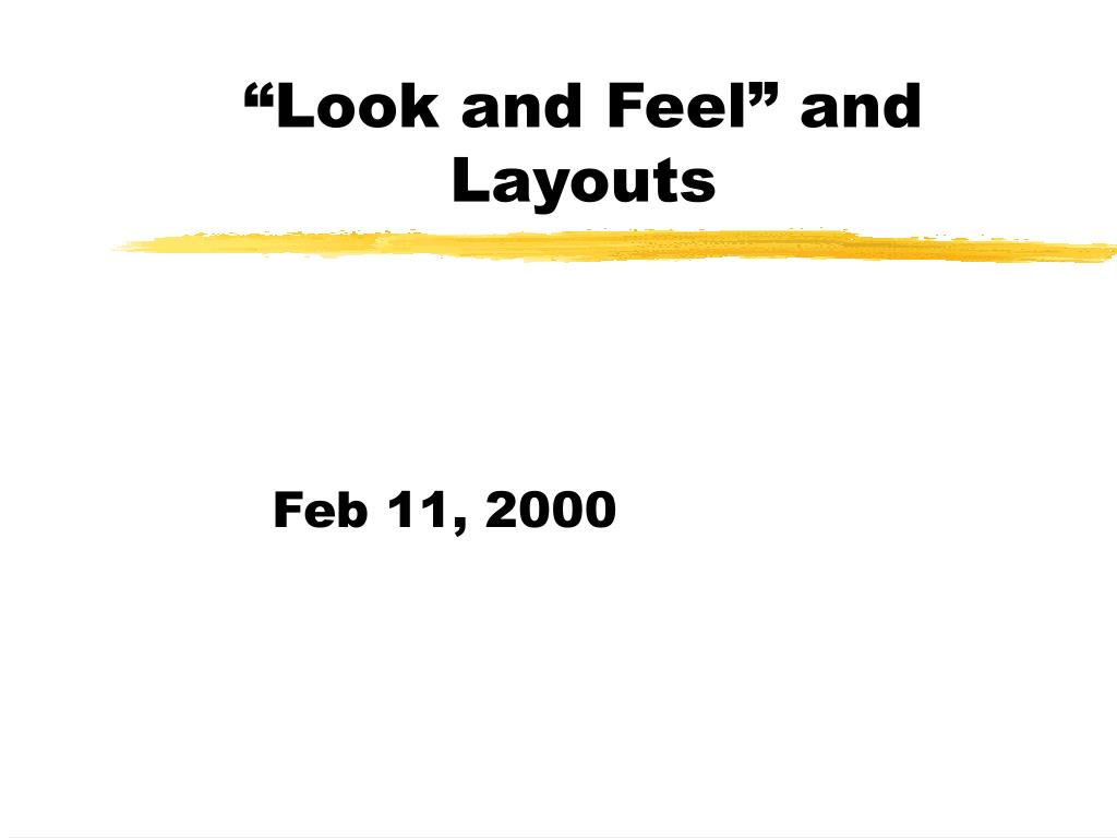 PPT - “Look and Feel” and Layouts PowerPoint Presentation, free ...