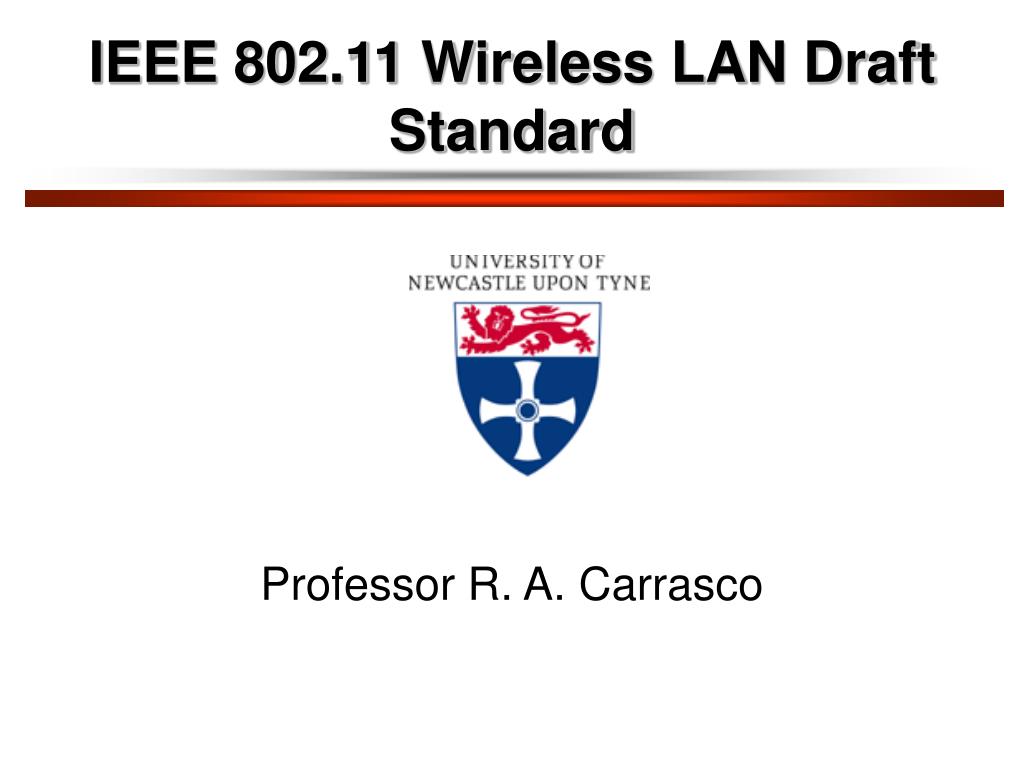 PPT - IEEE 802.11 Wireless LAN Draft Standard PowerPoint Presentation, free download - ID:4599365