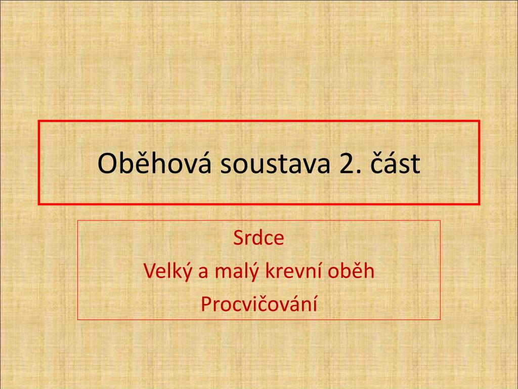 PPT - Oběhová soustava 2. část PowerPoint Presentation, free download - ID:4599380