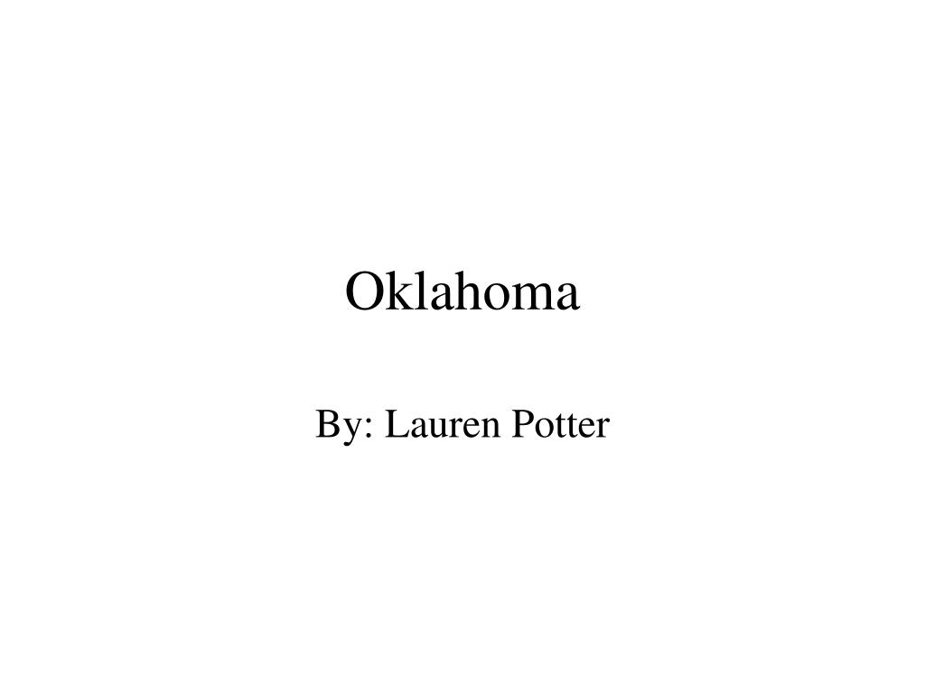PPT - Oklahoma PowerPoint Presentation, free download - ID:4599609