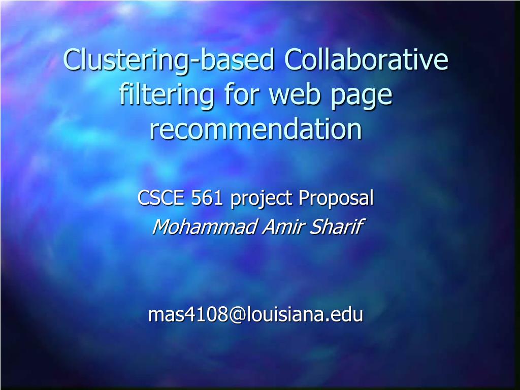 PPT - Clustering-based Collaborative filtering for web page ...