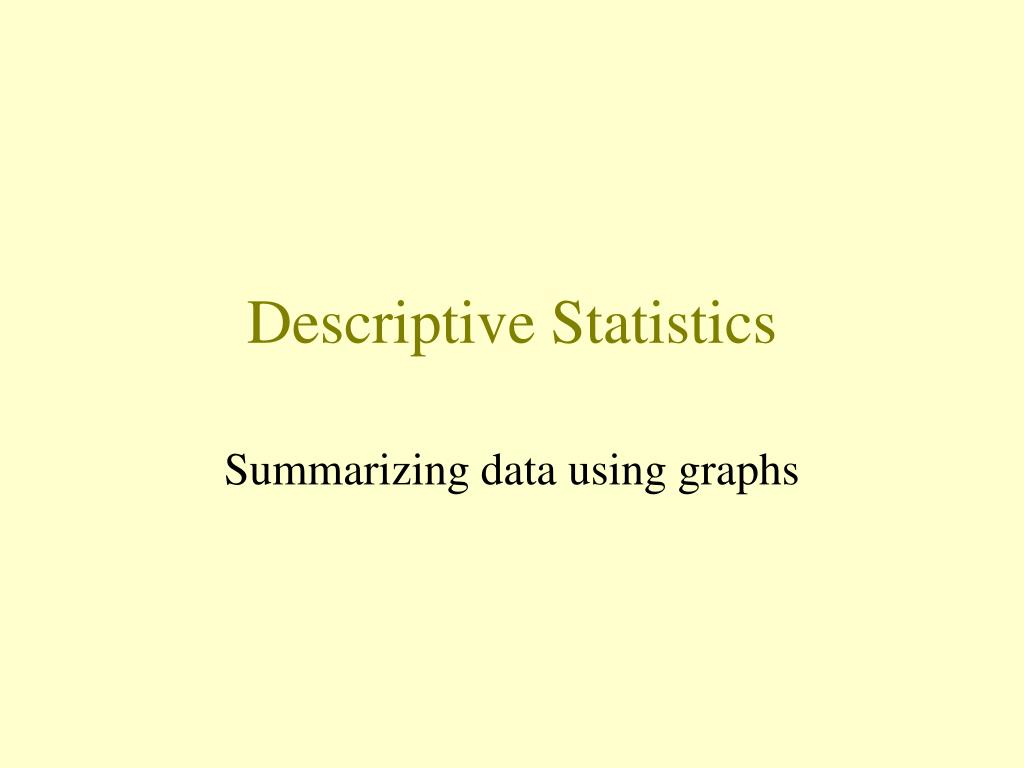 PPT - Descriptive Statistics PowerPoint Presentation, free download ...