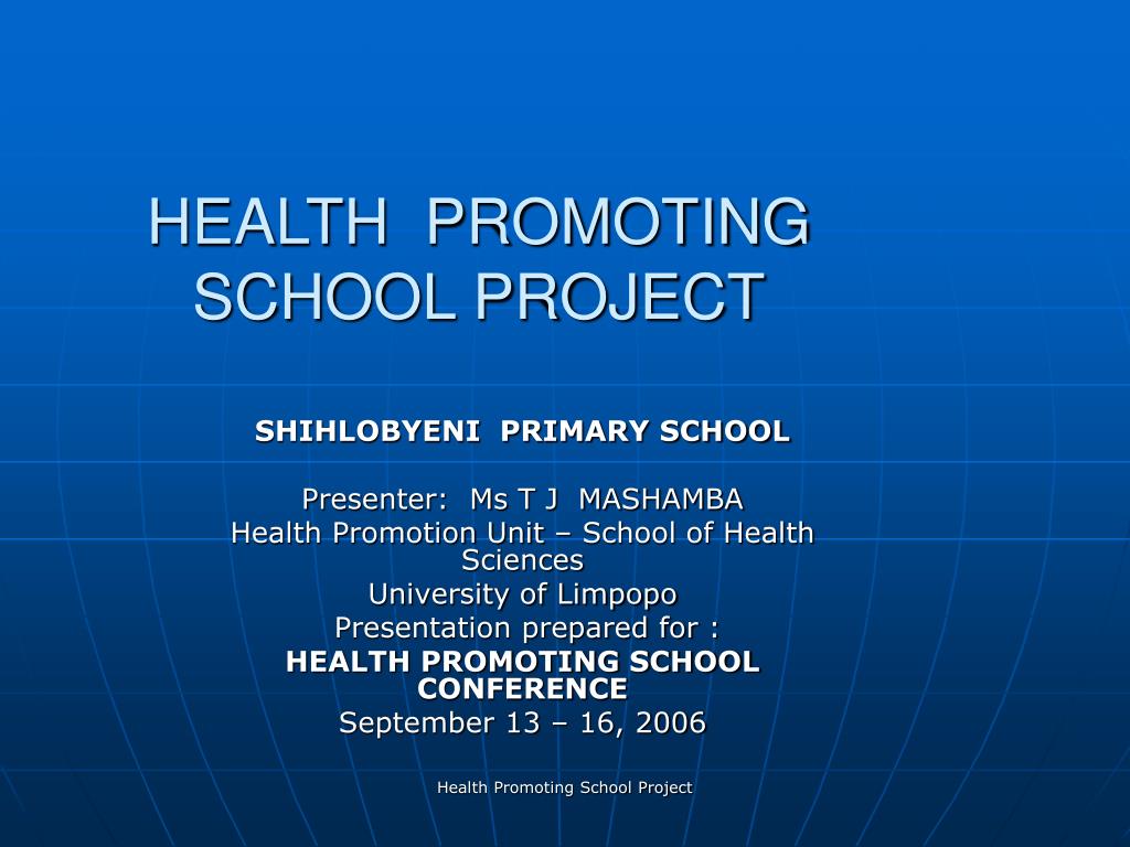 PPT - HEALTH PROMOTING SCHOOL PROJECT PowerPoint Presentation, free ...