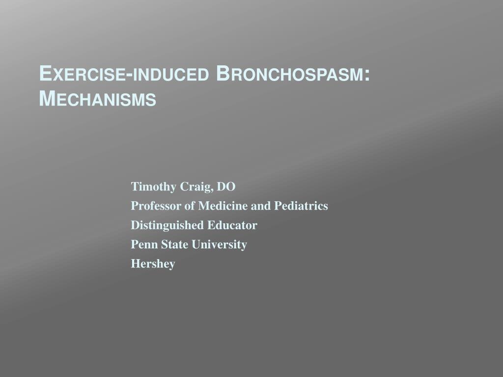 PPT - Exercise-induced Bronchospasm : Mechanisms PowerPoint ...