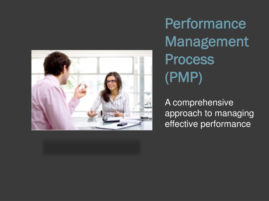 PPT - Performance Management Process (PMP) PowerPoint Presentation ...