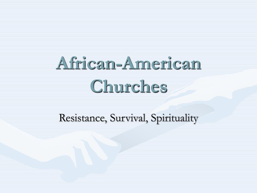 PPT - African-American Churches PowerPoint Presentation, free download ...