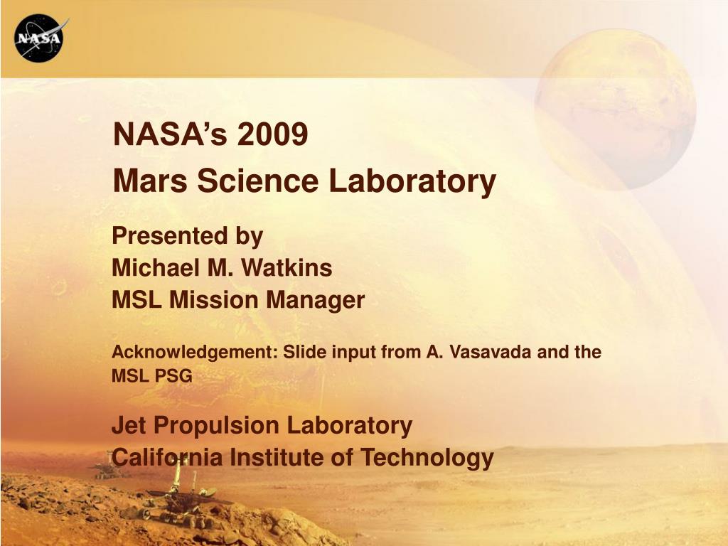 PPT - NASA’s 2009 Mars Science Laboratory PowerPoint Presentation, free ...