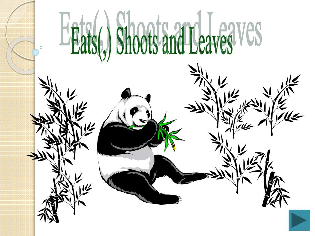 PPT - Eats(,) Shoots and Leaves PowerPoint Presentation, free download ...