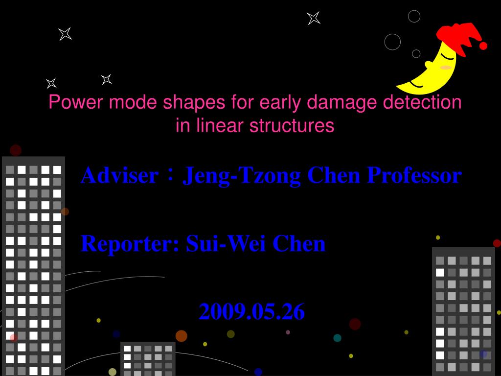 PPT - Power mode shapes for early damage detection in linear structures ...