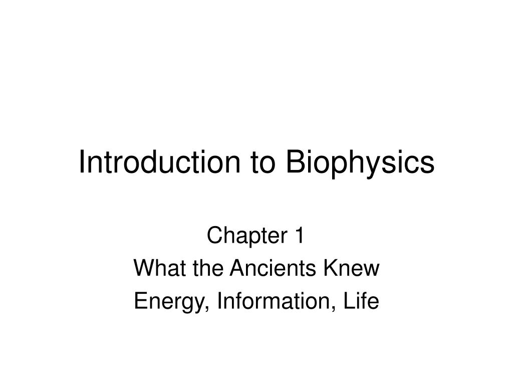 PPT - Introduction to Biophysics PowerPoint Presentation, free download ...