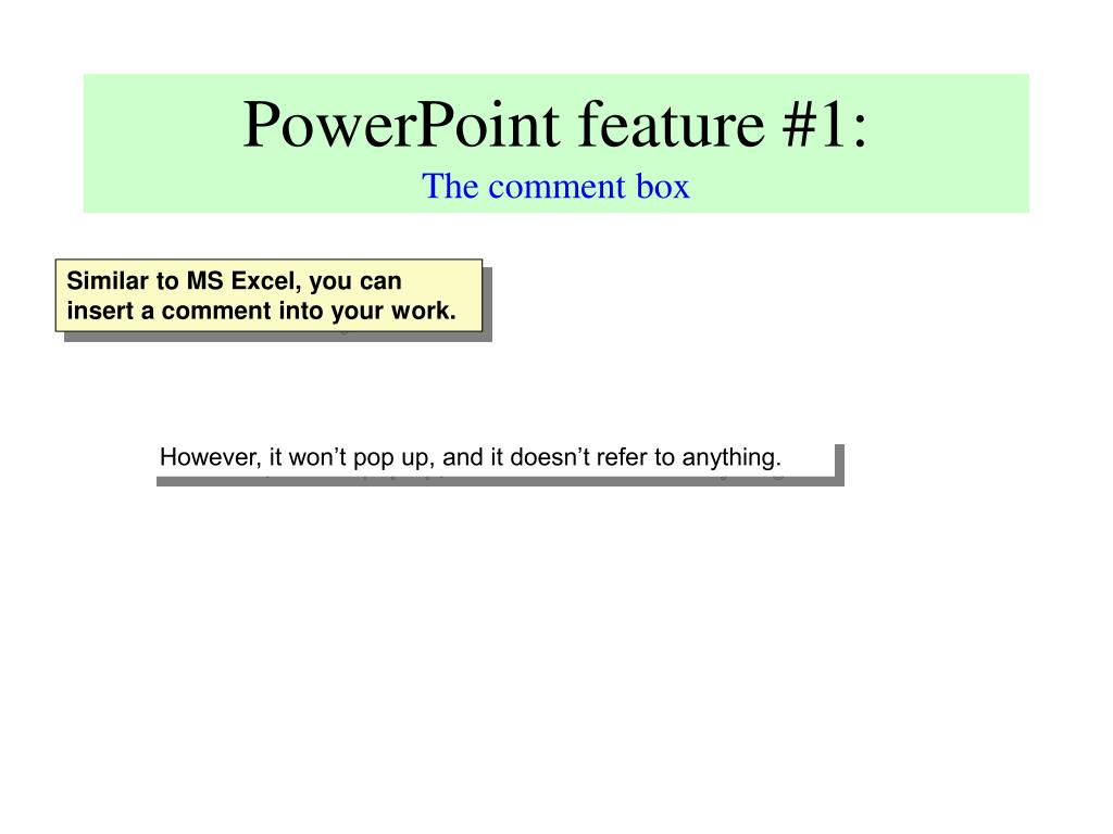 PPT - PowerPoint feature #1: The comment box PowerPoint Presentation ...