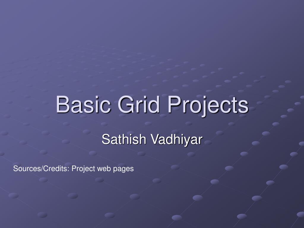 PPT - Basic Grid Projects PowerPoint Presentation, free download - ID ...