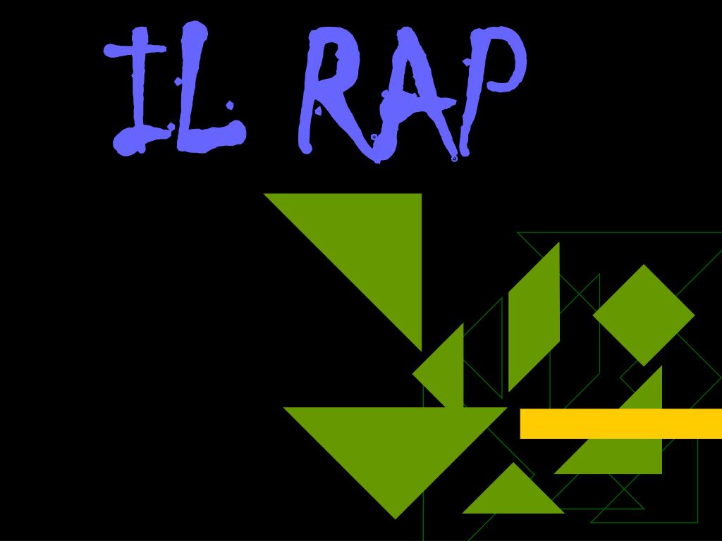 PPT - IL RAP PowerPoint Presentation, free download - ID:4611895
