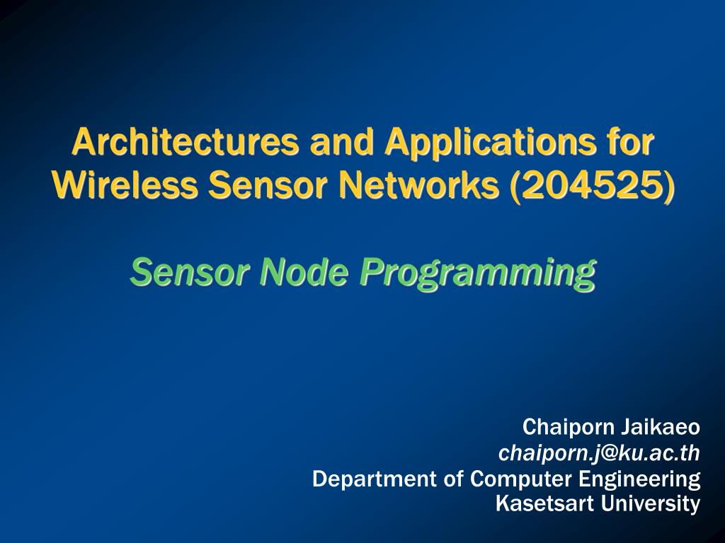 PPT - Architectures and Applications for Wireless Sensor Networks ...