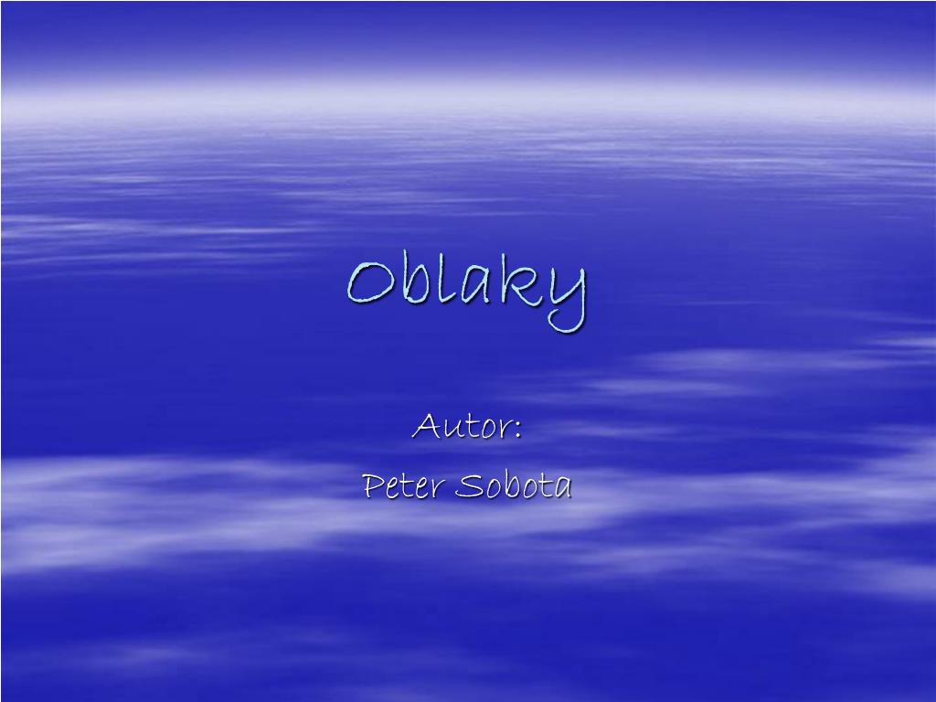 PPT - Oblaky PowerPoint Presentation, free download - ID:4613406