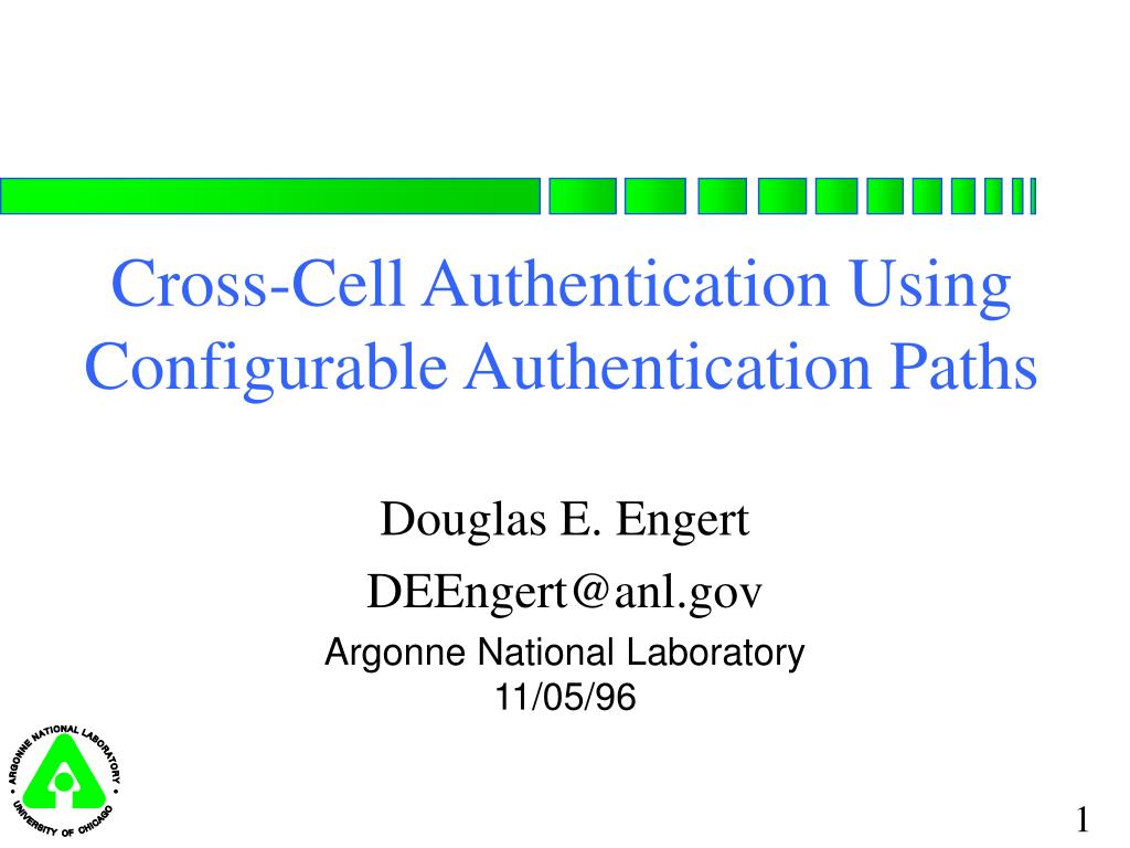 PPT - Cross-Cell Authentication Using Configurable Authentication Paths PowerPoint Presentation ...