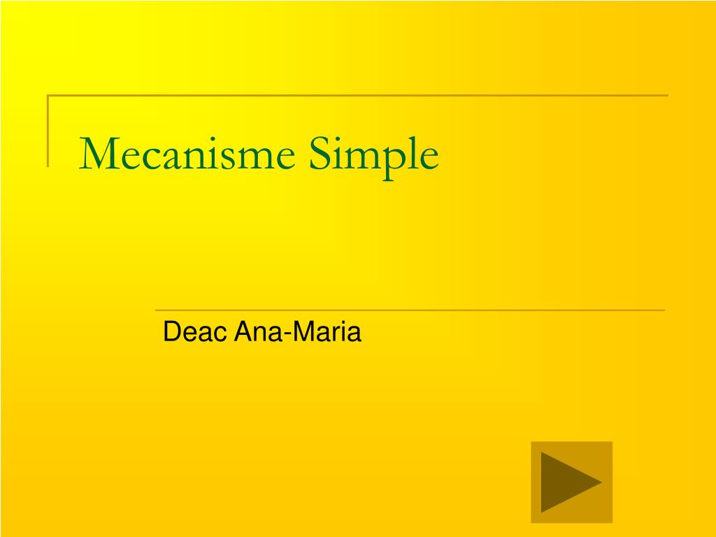 PPT - Mecanisme Simple PowerPoint Presentation, free download - ID:4614756