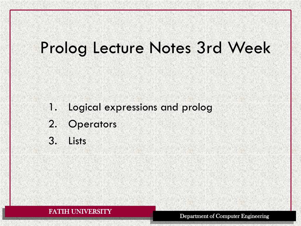 PPT - Prolog Lecture Notes 3rd Week PowerPoint Presentation, free ...