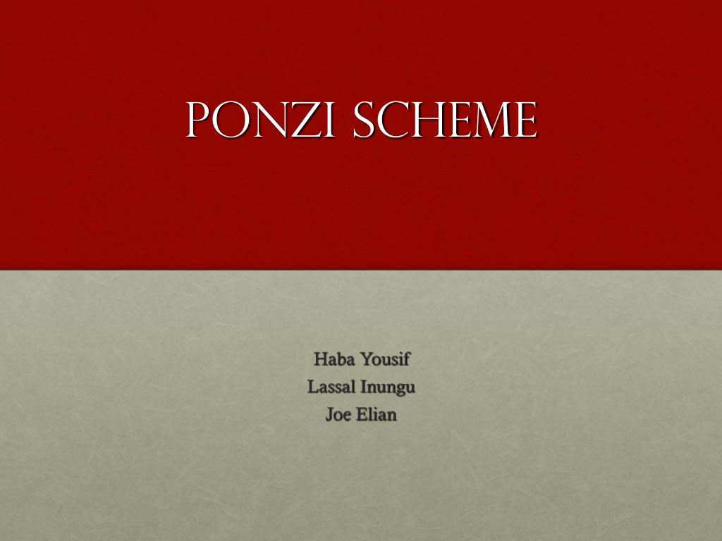 PPT - Ponzi scheme PowerPoint Presentation, free download - ID:4615954