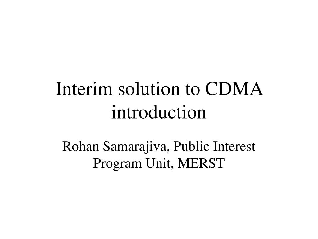 PPT - Interim solution to CDMA introduction PowerPoint Presentation, free download - ID:4618635