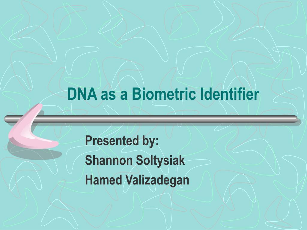 PPT - DNA as a Biometric Identifier PowerPoint Presentation, free ...
