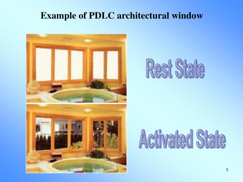 PPT - Example of PDLC architectural window PowerPoint Presentation ...