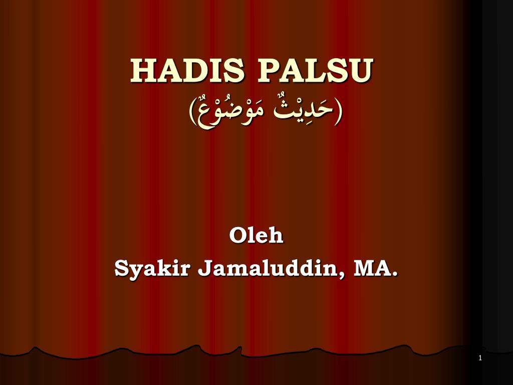 PPT - HADIS PALSU (حَدِيْثٌ مَوْضُوْعٌ) PowerPoint Presentation - ID ...