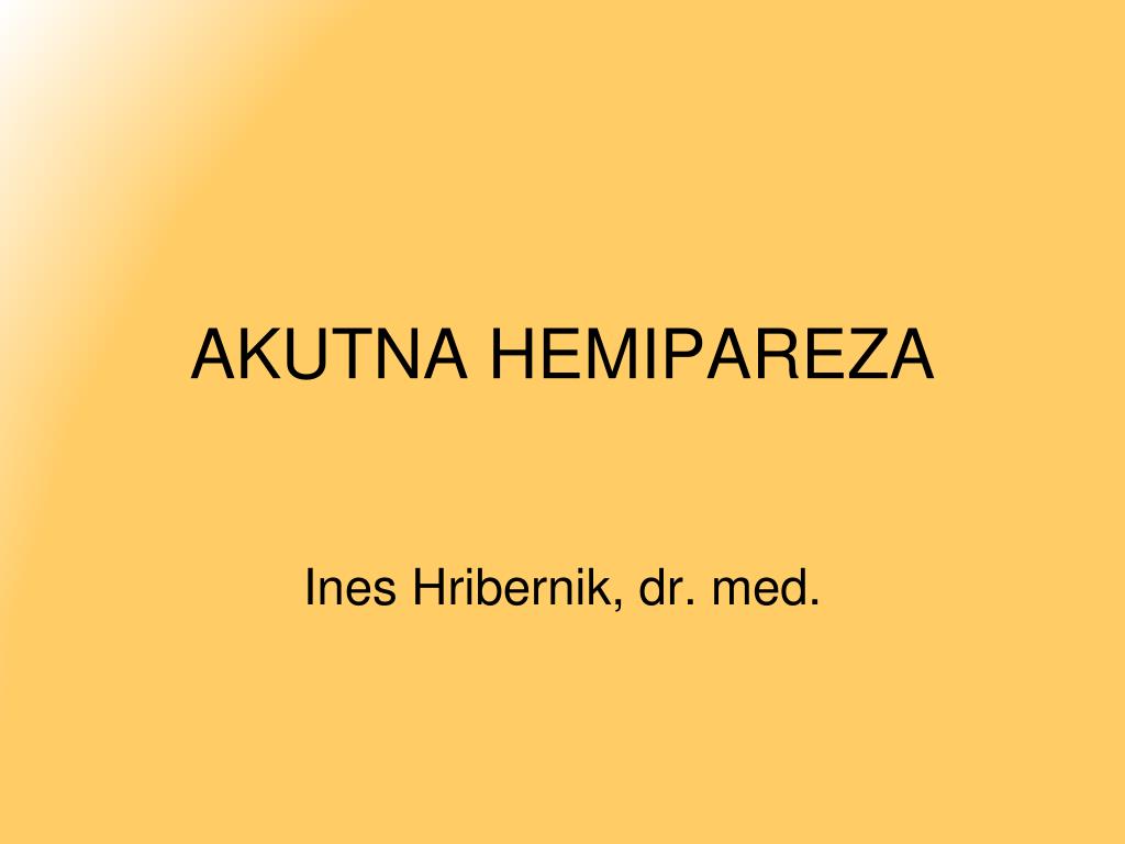 PPT - AKUTNA HEMIPAREZA PowerPoint Presentation, free download - ID:4621608