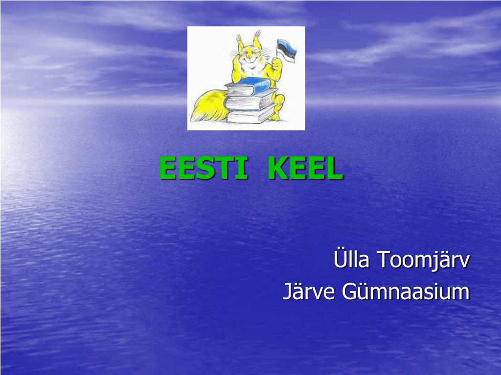 PPT - EESTI KEEL PowerPoint Presentation, free download - ID:4621678