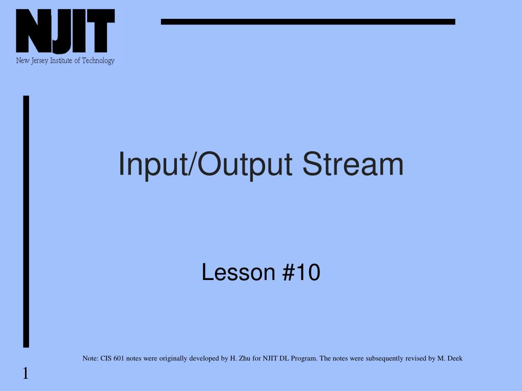 PPT - Input/Output Stream PowerPoint Presentation, free download - ID ...