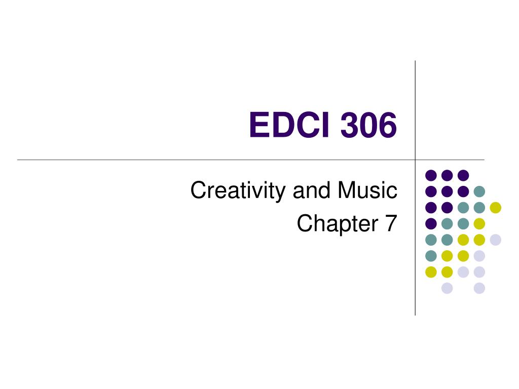 PPT - EDCI 306 PowerPoint Presentation, free download - ID:4624550