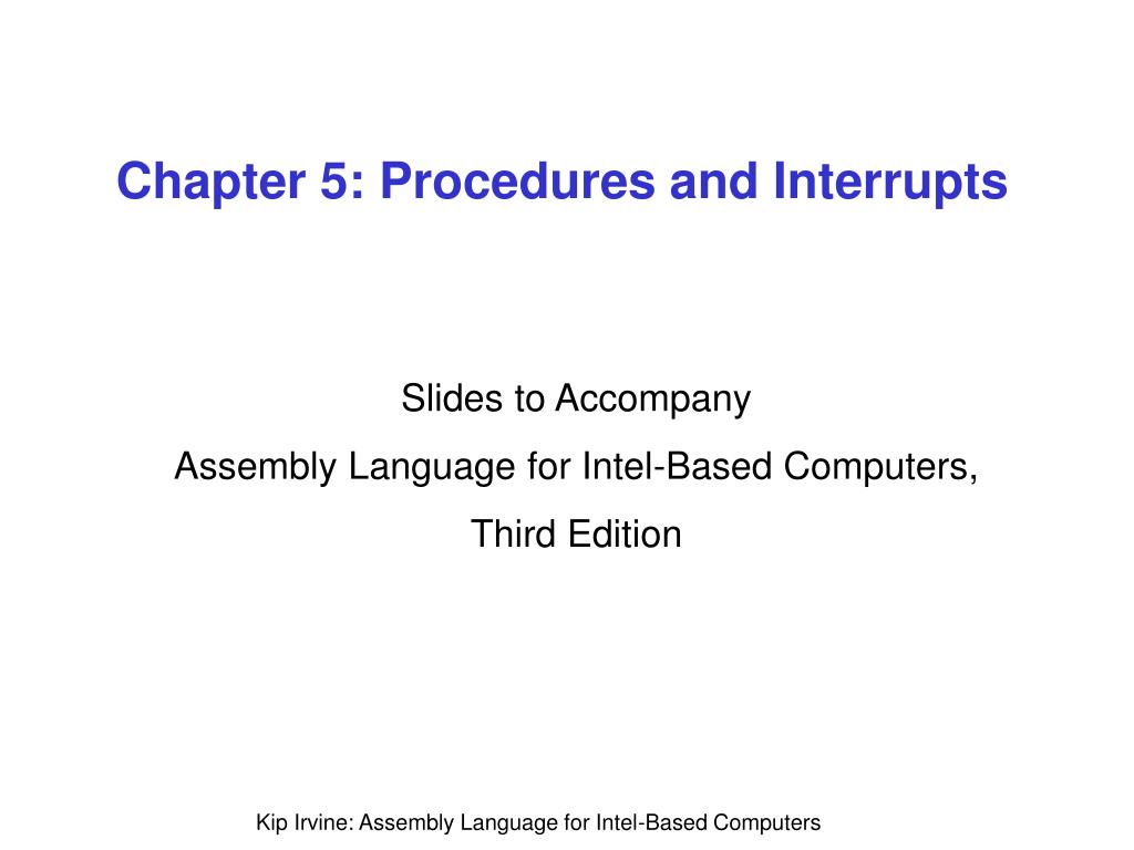PPT - Chapter 5: Procedures and Interrupts PowerPoint Presentation ...