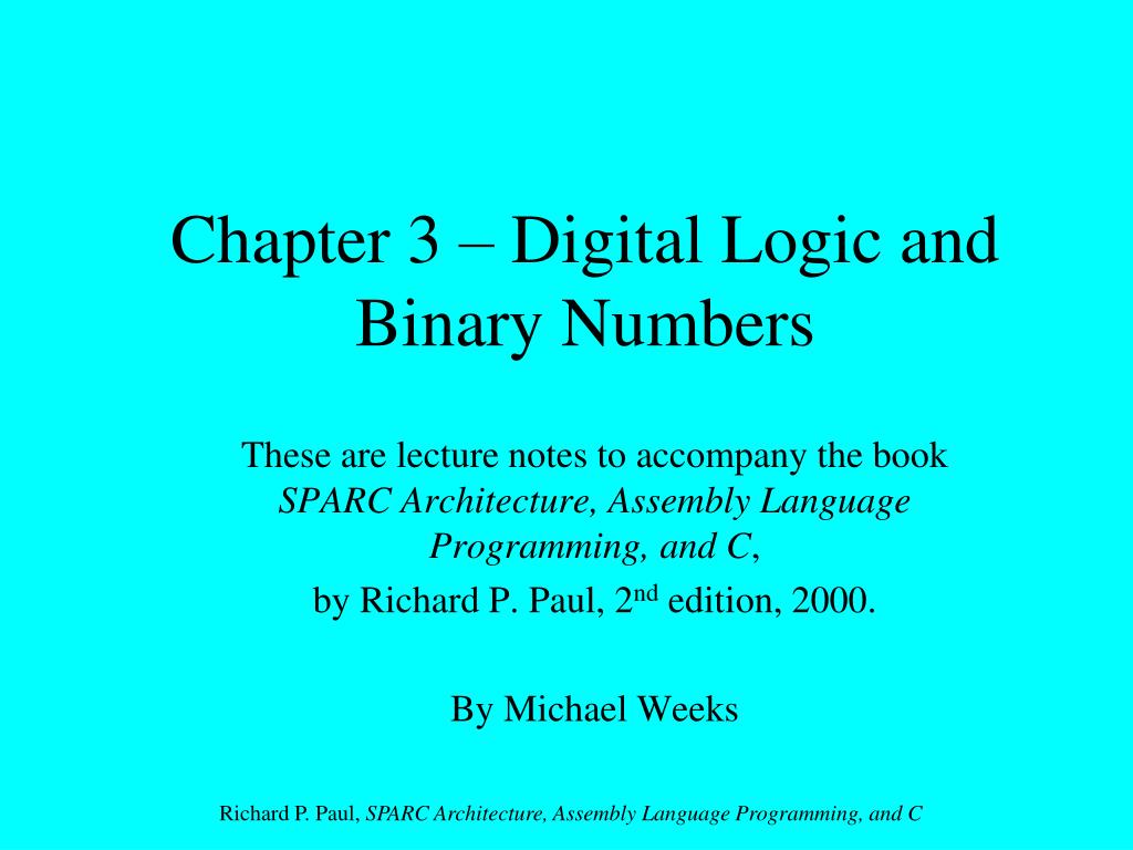 PPT - Chapter 3 – Digital Logic and Binary Numbers PowerPoint ...