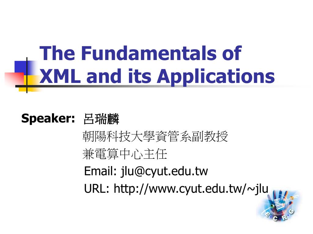 PPT - The Fundamentals of XML and its Applications PowerPoint ...